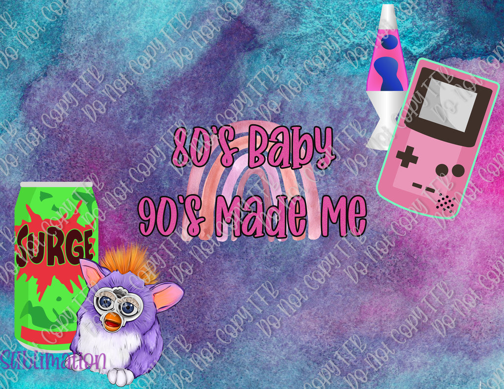 80's Baby 90's Made Me Sublimation – Funky Buffalo Designs