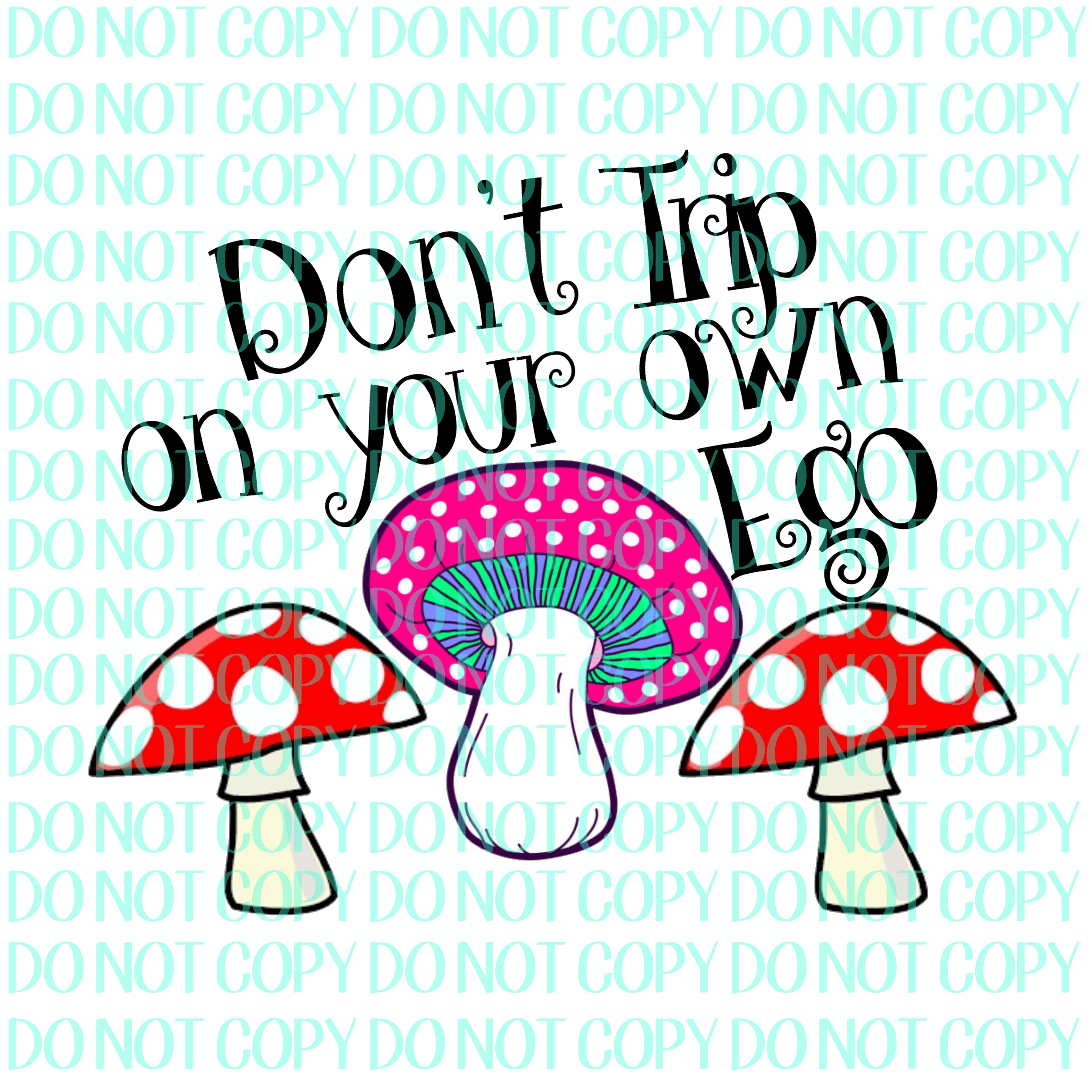 Don't trip – Funky Buffalo Designs